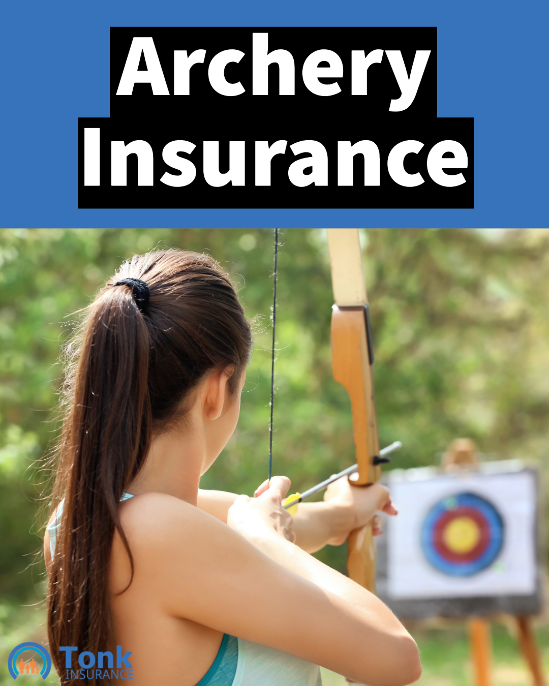 Archery Insurance for Personal, Clubs and Events