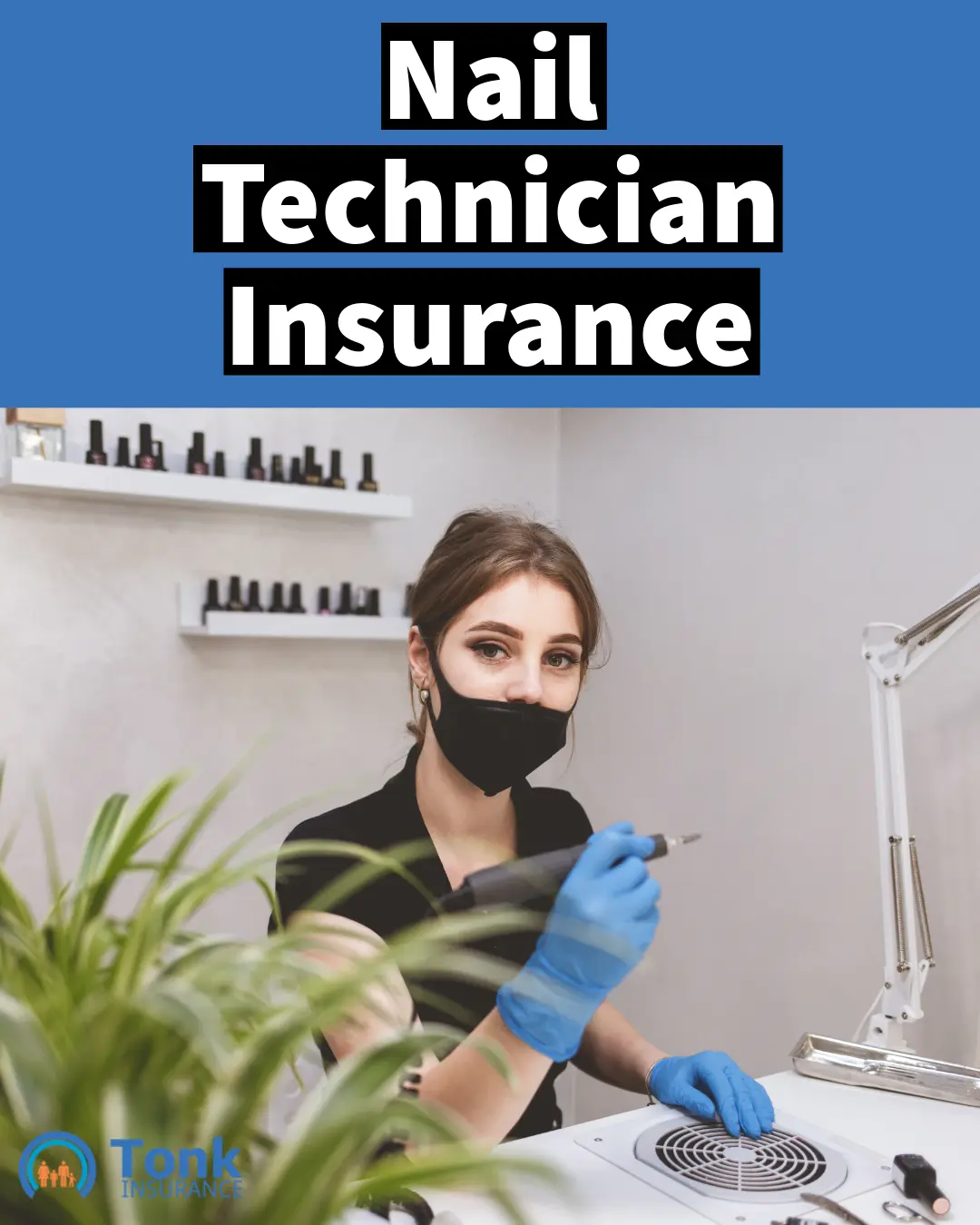 Nail Technician Insurance for Salons and Mobile Services